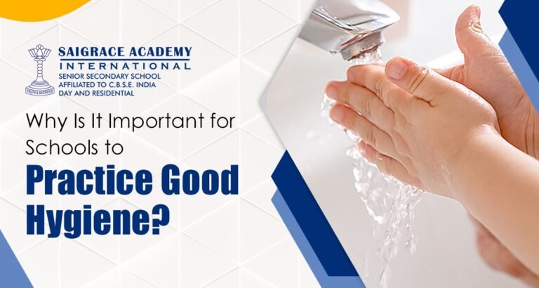 Why Is It Important for Schools to Practice Good Hygiene? - Saigrace